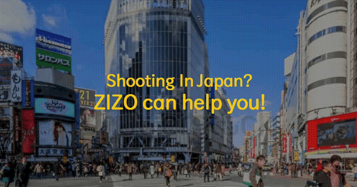 ZIZO Media Coordination | Production Service and Fixers in Japan